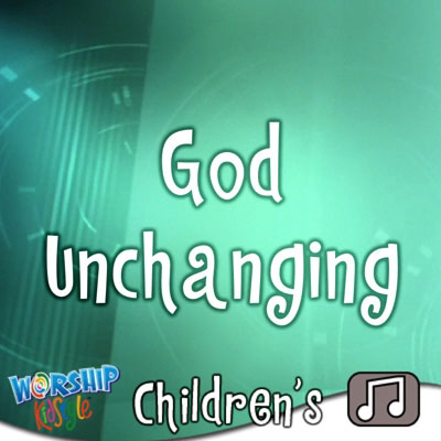Lifeway Kids Worship: God Unchanging - Audio | Lifeway