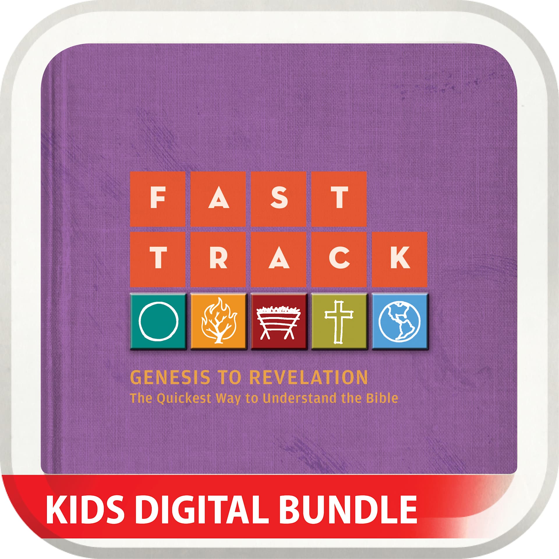 Fast Track: Genesis to Revelation Kids Digital Edition | Lifeway
