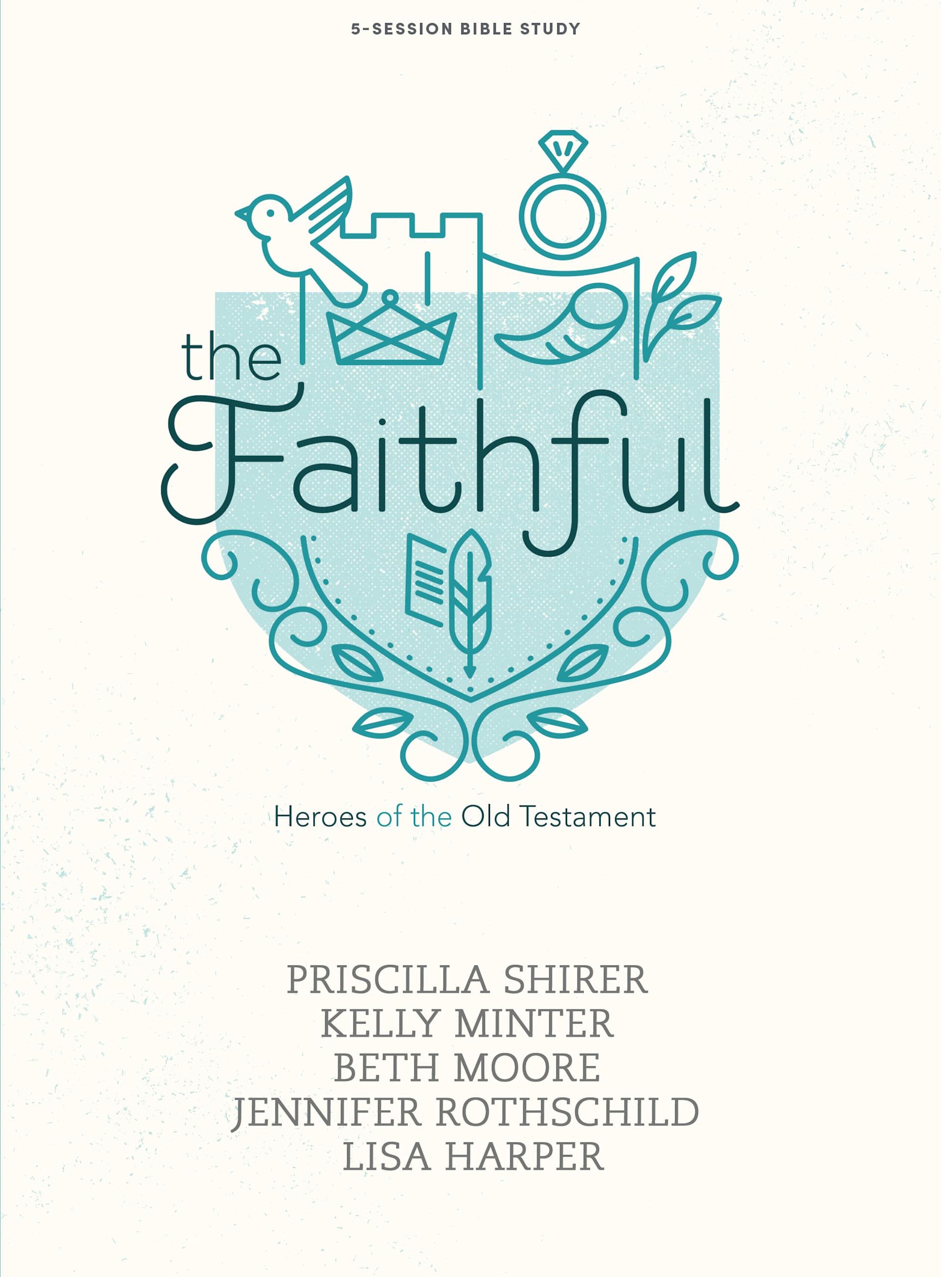The Faithful - Bible Study Book | Lifeway