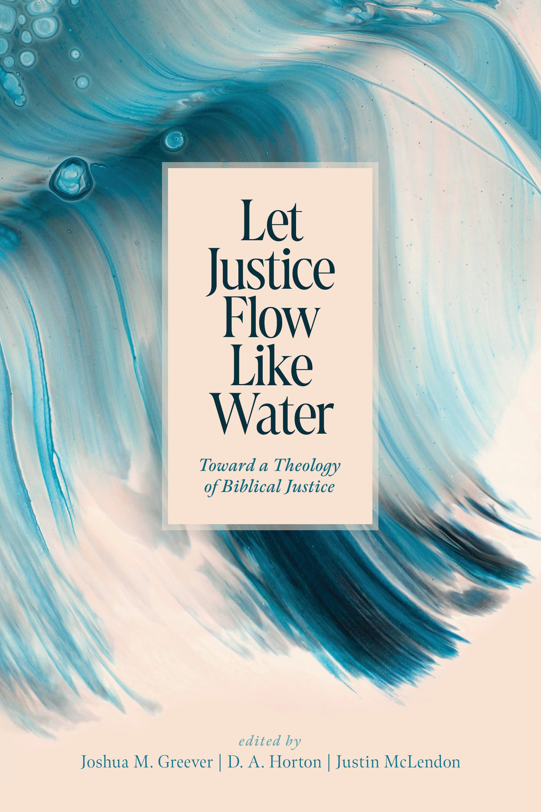 Let Justice Flow Like Water | Lifeway