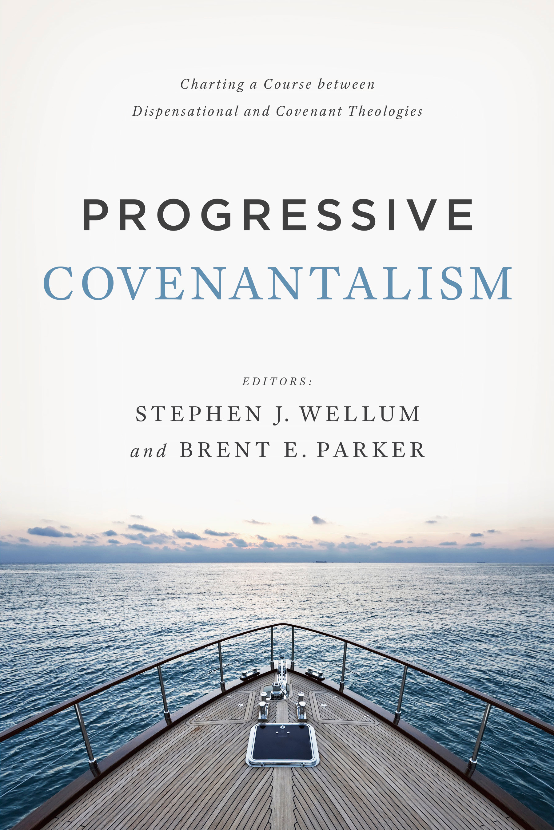 Progressive Covenantalism | Lifeway