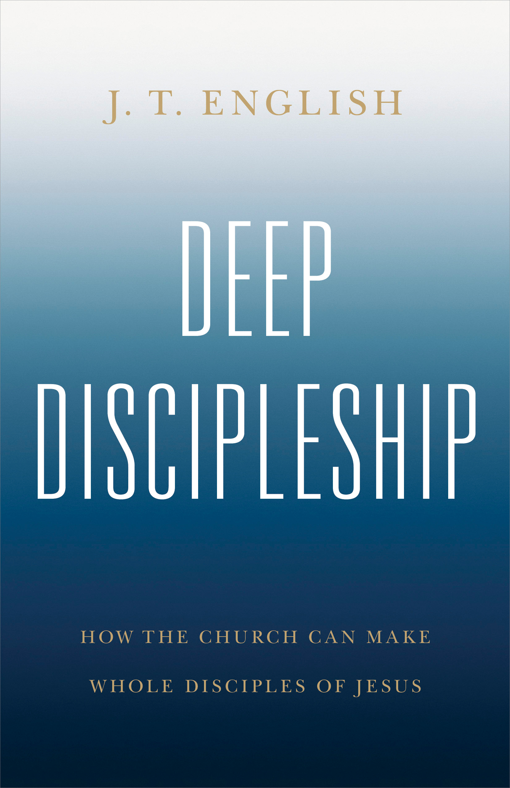 Deep Discipleship | Lifeway