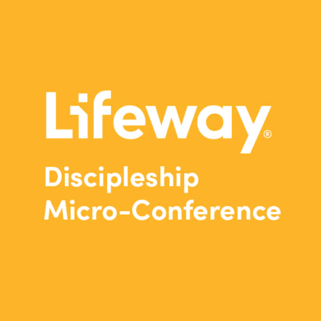 SBC Discipleship Conference | Lifeway