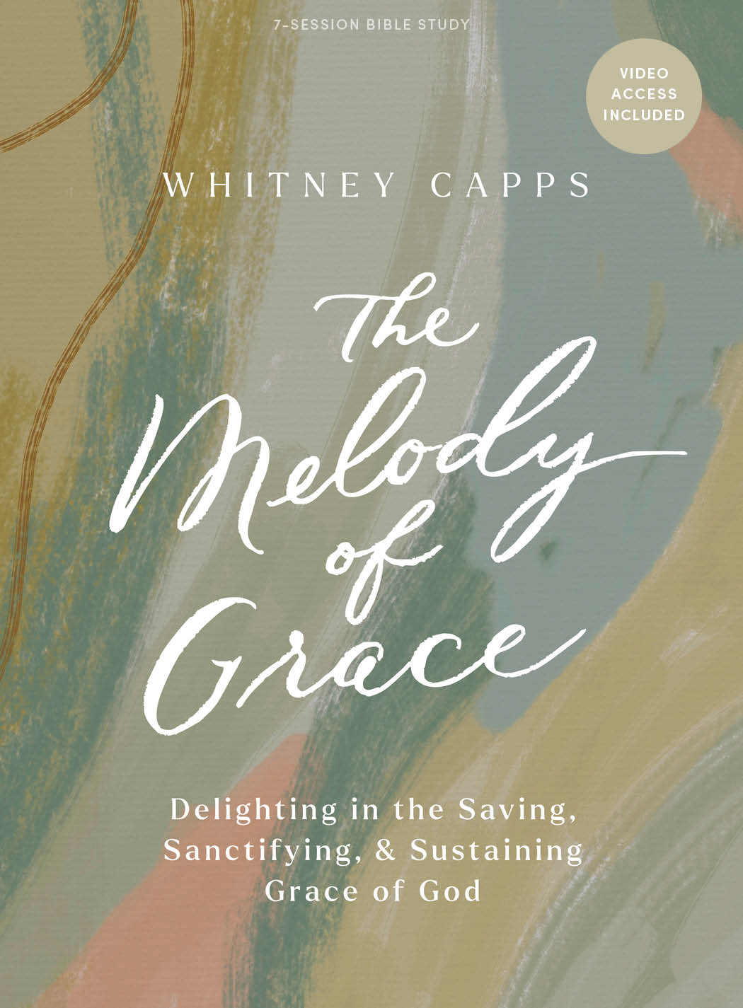 The Melody of Grace Bible Study by Whitney Capps | Lifeway