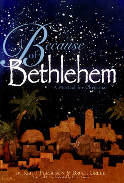 Because of Bethlehem – Choral Book (Min. 10) | Lifeway