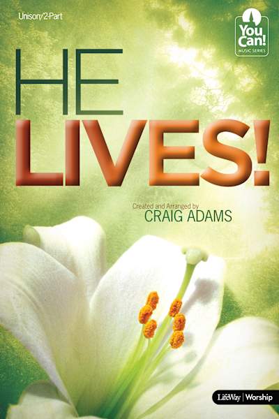 He Lives - Choral Book (Min. 10) | Lifeway