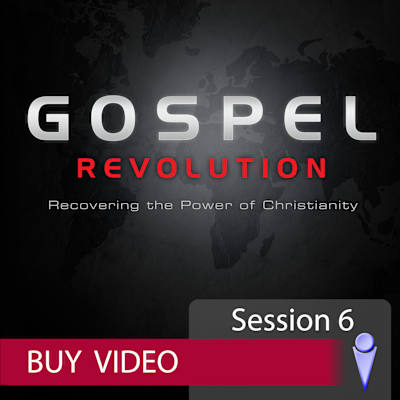 Gospel Revolution: Session 6 (Individual Use) | Lifeway