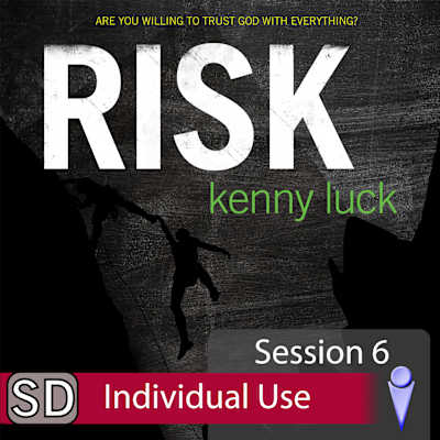 Risk - Session 6: Core Convictions (Individual Use) | Lifeway