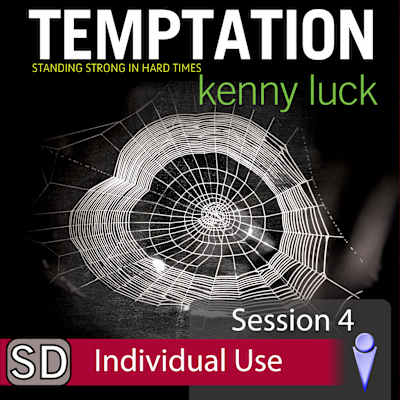 Temptation: Standing Strong Against Temptation: Session 4 (Individual ...
