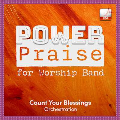 Count Your Blessings - Downloadable Orchestra Feature | Lifeway