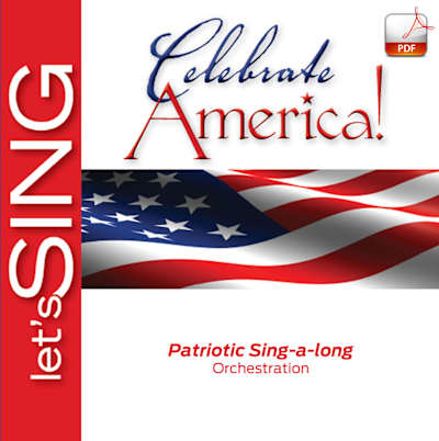 Patriotic Sing-a-long - Downloadable Orchestration | Lifeway
