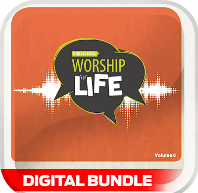 Worship For Life: Preschool: Volume 6 Digital Bundle | Lifeway