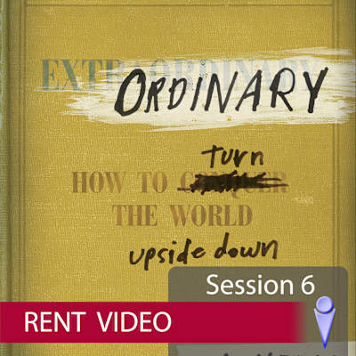 Ordinary - Rent (Video) (Session 6) | Lifeway