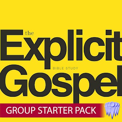Explicit Gospel - Group Use Video Bundle | Lifeway