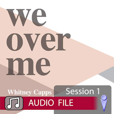 We Over Me - Audio Session 1 | Lifeway