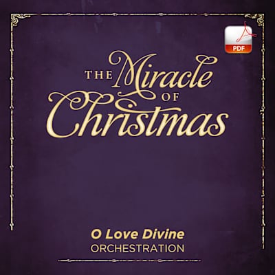 O Love Divine - Downloadable Orchestration | Lifeway