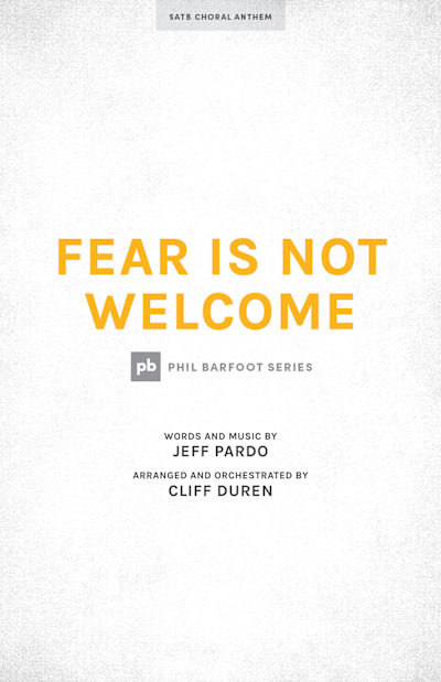 Fear Is Not Welcome - Downloadable Lyric File | Lifeway