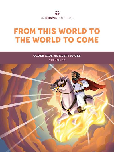 The Gospel Project for Kids: Older Kids Activity Pages - Volume 12 ...