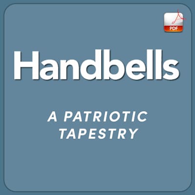 A Patriotic Tapestry - Downloadable Handbell Arrangement | Lifeway