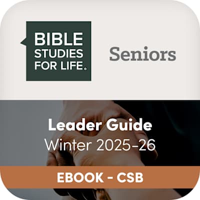eBook - Bible Studies for Life: Senior Adult Leader Guide - CSB ...