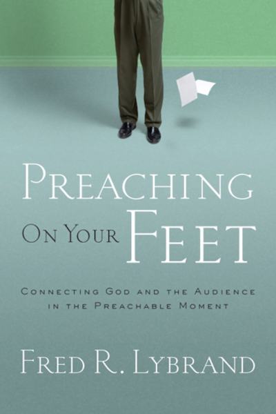 eBook - Preaching on Your Feet | Lifeway