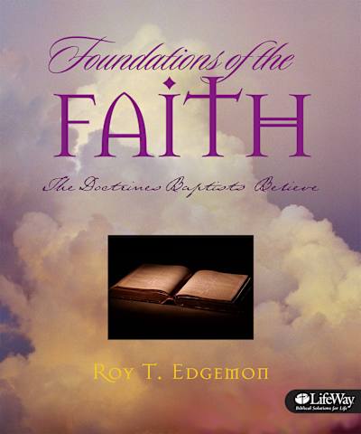 eBook - Foundations of the Faith: The Doctrines Baptists Believe ...