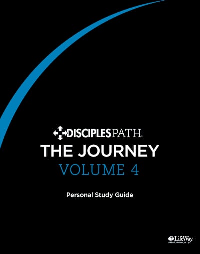 eBook - Disciples Path: The Journey Volume 4 Personal Study Guide | Lifeway