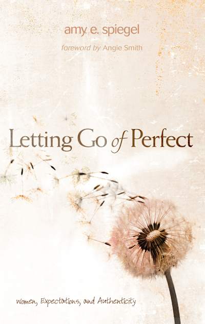 eBook - Letting Go of Perfect | Lifeway