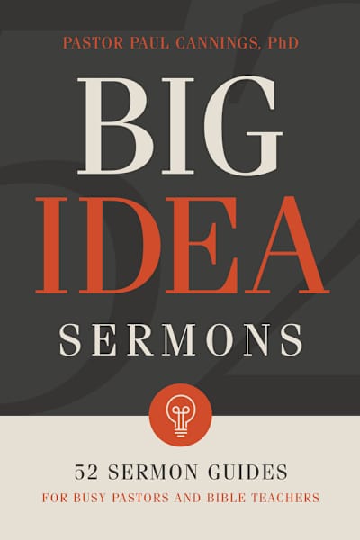 Big Idea Sermons | Lifeway